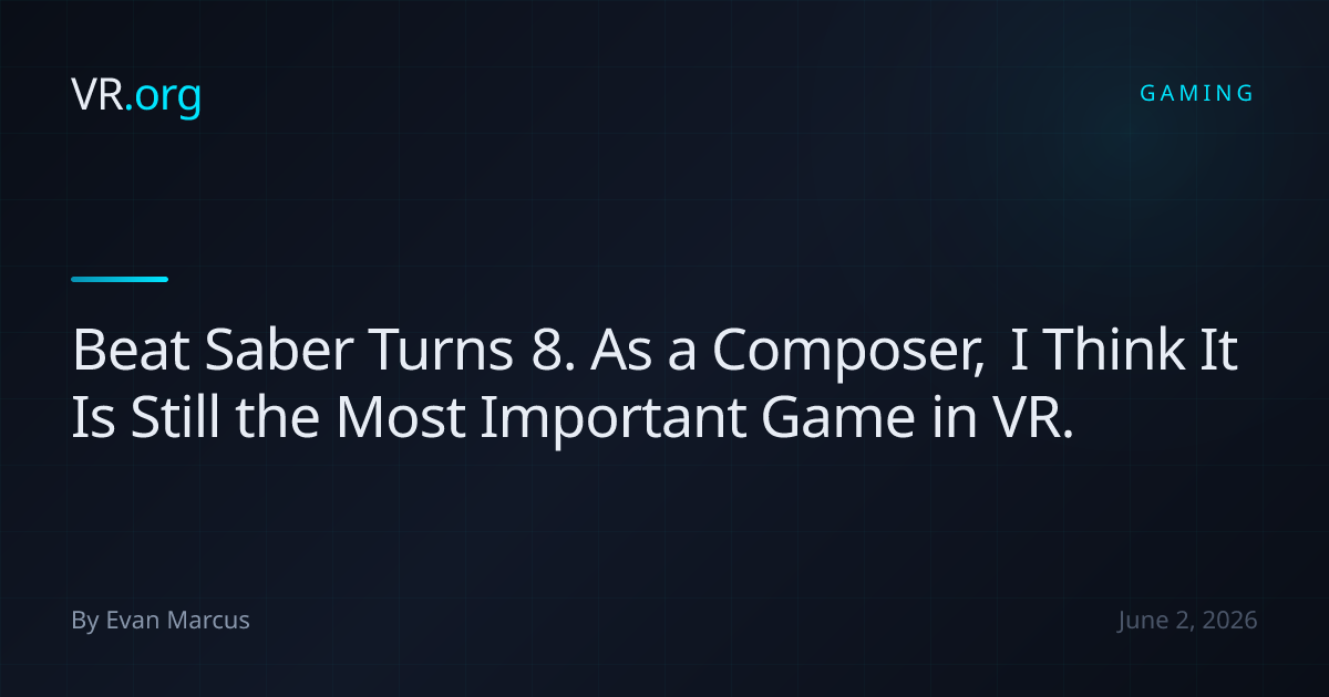Beat Saber Turns 8. As a Composer, I Think It Is Still the Most ...