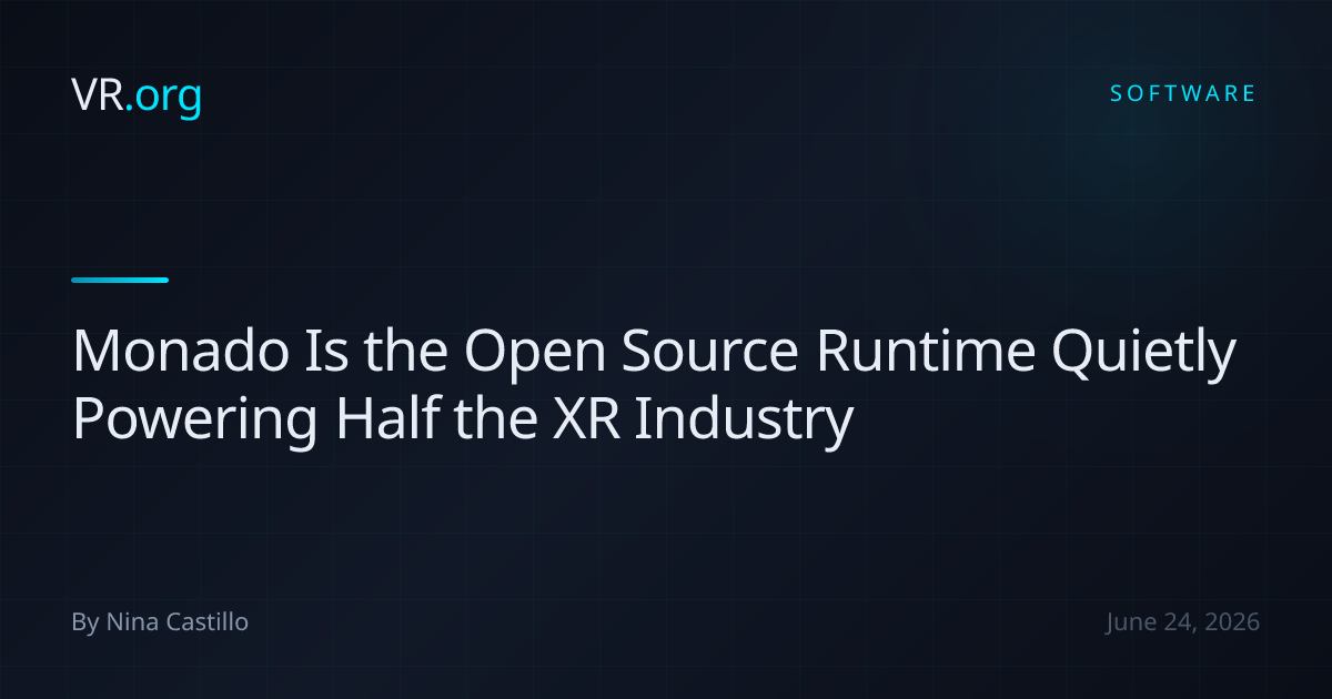 Monado Is the Open Source Runtime Quietly Powering Half the XR Industry ...